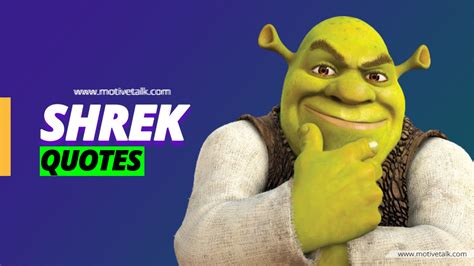 30 Best Shrek Quotes About Life From The Shrek Series