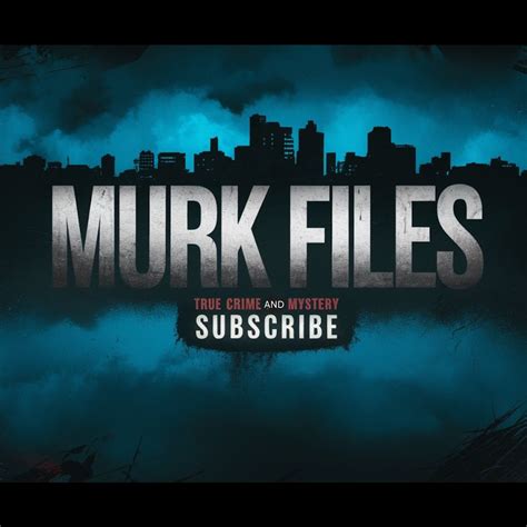 Murk Files Youtube