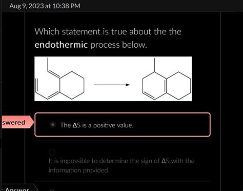 Solved Which Statement Is True About The The Endothermic Chegg