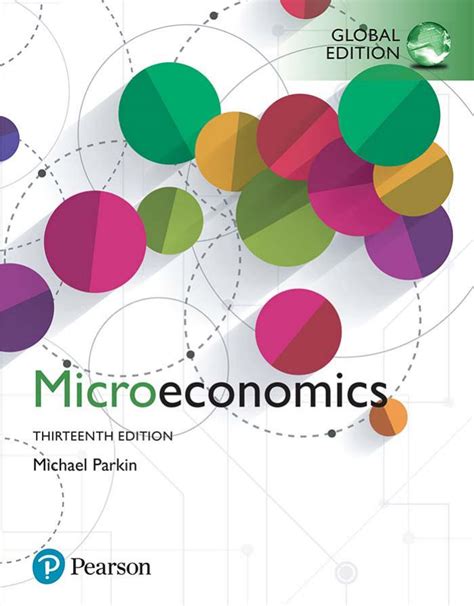 Solution Manualmicroeconomics Global Edition 13th Edition By Michael