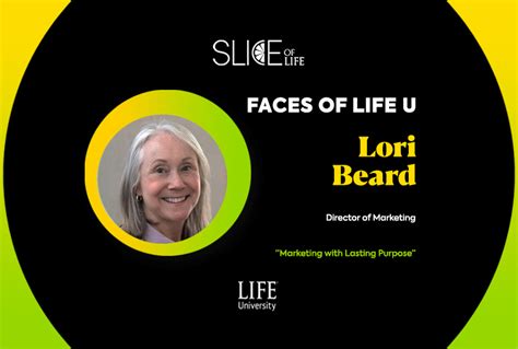 Faces Of Life U Lori Beard Living At Life University