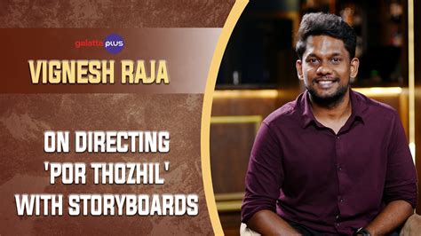 Vignesh Raja Interview With Baradwaj Rangan Conversation Porthozhil Galatta Plus Youtube