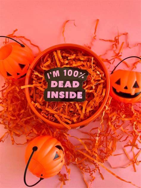 100 Dead Inside Sticker Shop Jollie Ollie