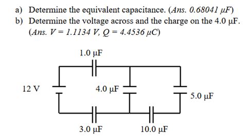 Solved A Determine The Equivalent Capacitance Ans Chegg