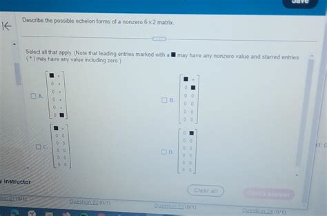 Solved Describe The Possible Echelon Forms Of A Nonzero 6×2