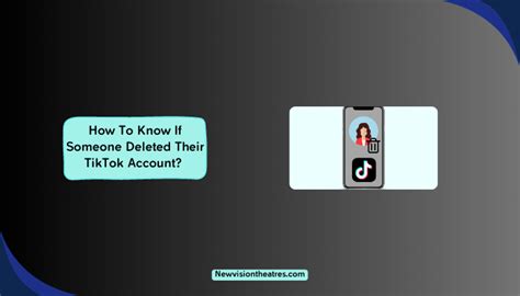 How To Know If Someone Deleted Their Tiktok Account