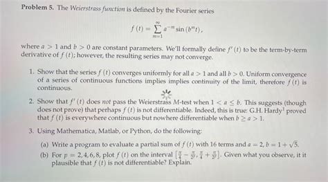 Solved Problem 5 The Weierstrass Function Is Defined By The