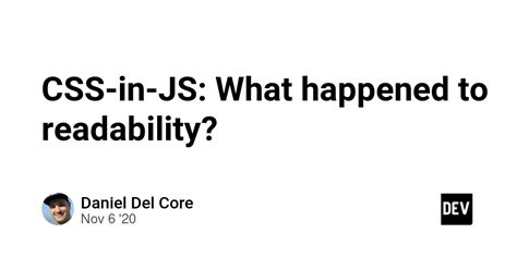 Css In Js What Happened To Readability Dev Community