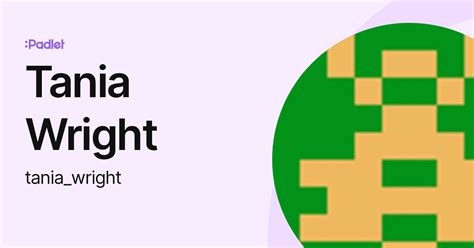 Tania Wright Taniawright Profile Padlet