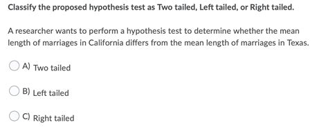 Solved Classify The Proposed Hypothesis Test As Two Tailed Chegg