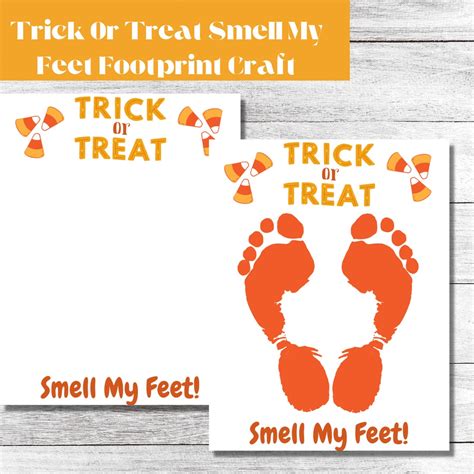 Trick Or Treat Smell My Feet Footprint Craft Instant Download