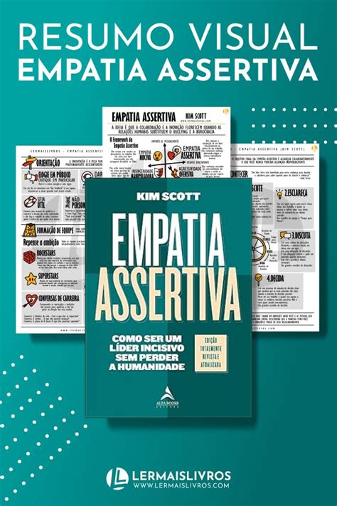 Resumo Visual Empatia Assertiva” Kim Scott Empatia Assertiva Resumo