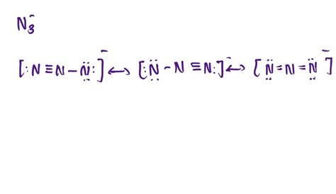 Solvedthe Azide Ion N3 Has Three Resonance Hybrid Structures A