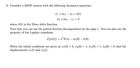 Solved 6 Consider A 2dof System With The Following Dynamics