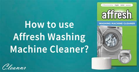 How To Use Affresh Washing Machine Cleaner Only 3 Steps Needed