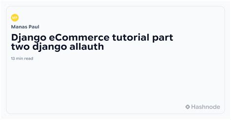 Django Ecommerce Tutorial Part Two Django Allauth