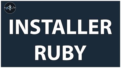 Comment Installer Ruby Sur Windows Facilement Youtube