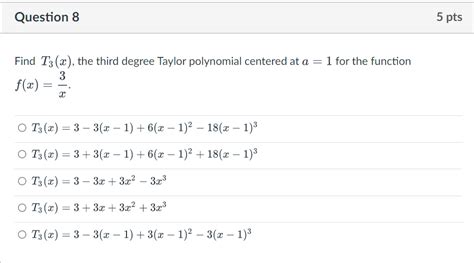 Solved Find T3x The Third Degree Taylor Polynomial