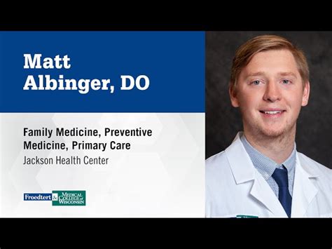 Matthew Albinger Do Froedtert And The Medical College Of Wisconsin