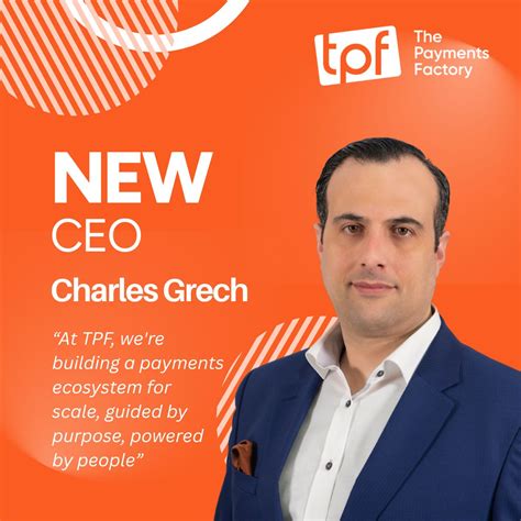 We Are Pleased To Congratulate Charles Grech On His Appointment As Ceo Of Tpf The Payments