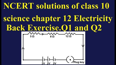 Ncert Solutions For Class 10 Electricity Back Exercise Q1 And Q2