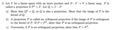 Solved Let V Be A Linear Space With An Inner Product And Chegg