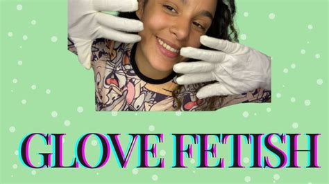 Glove Fetish Thechulibby Clips4sale