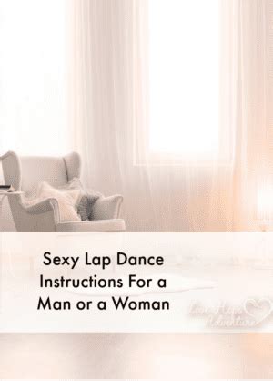 Sexy Lap Dance Instructions Women And Men Love Hope Adventure