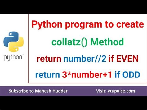 Develop A Python Program To Create A Function Called Collatz Which Reads As A Parameter Named