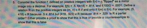 Solved Consider The Function F Defined On Positive Integers Chegg