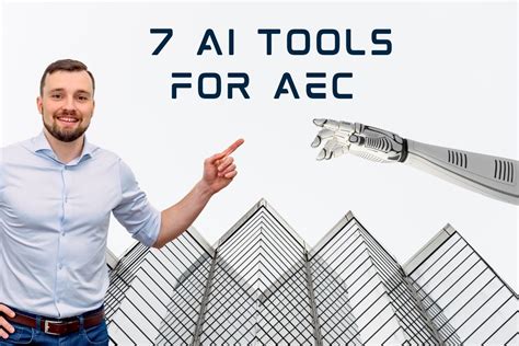 smarter faster better 7 ai tools that impact the aec bim corner