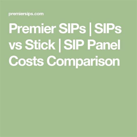 Premier Sips Sips Vs Stick Sip Panel Costs Comparison Sips Panels