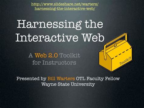 harnessing the interactive web ppt
