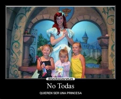 Imágenes Y Carteles De Princesa Desmotivaciones Imágenes Y Carteles De Princesa Desmotivaciones