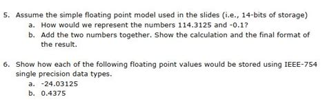 Assume The Simple Floating Point Model Used In The