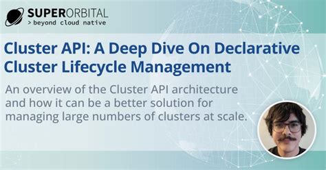 Rob Salmond On Linkedin Cluster Api A Deep Dive On Declarative