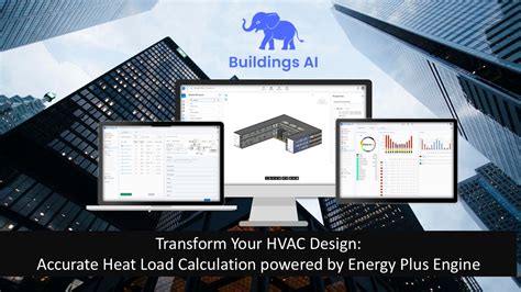 Get Ahead In Hvac Early Access To Our Next Gen Heat Load Calculation Tool