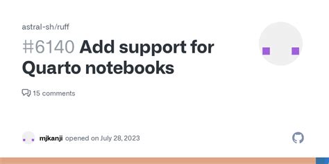 Add Support For Quarto Notebooks · Issue 6140 · Astral Shruff · Github