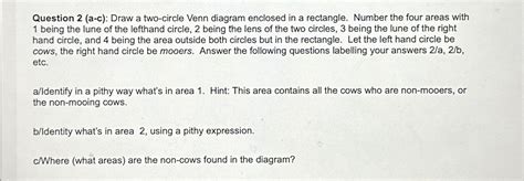 Solved Question A C Draw A Two Circle Venn Diagram Chegg