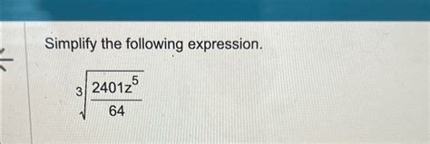 Solved Simplify The Following Expression Z Chegg