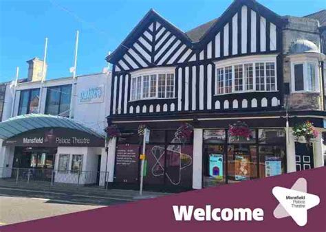 Welcome To Our New Website Mansfield Palace Theatre