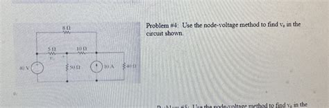 Solved Problem 4 Use The Node Voltage Method To Find V0