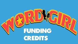 Wordgirl 2007 Funding Boeing Opening Ending Closing Dvd Credits Intro