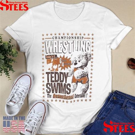 Official Teddy Swims Wrestling Bear Championship Shirts Hoodie Tank
