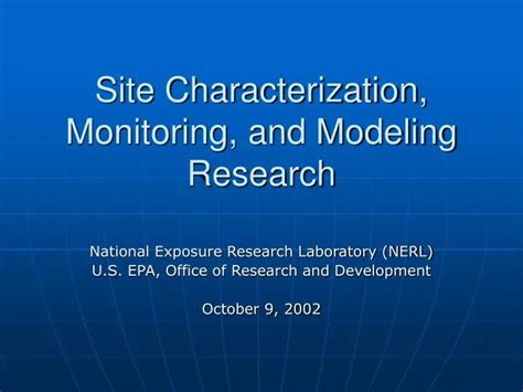 Ppt Site Characterization Monitoring And Modeling Research Powerpoint Presentation Id4423232
