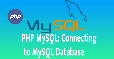 Php Mysql Connecting To Mysql Database