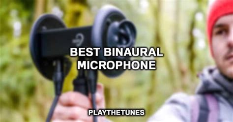 5 Best Binaural Microphones Complete 2025 List