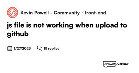 Js File Is Not Working When Upload To Github Kevin Powell Community
