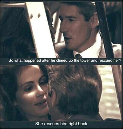 Pretty Woman • Pretty Woman Quotes Pretty Woman Movie Favorite
