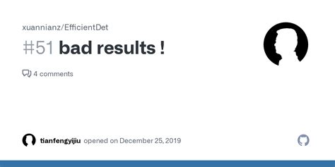 bad results · issue 51 · xuannianz efficientdet · github